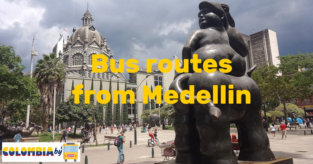 Bus routes from Medellin, Antioquía, Colombia